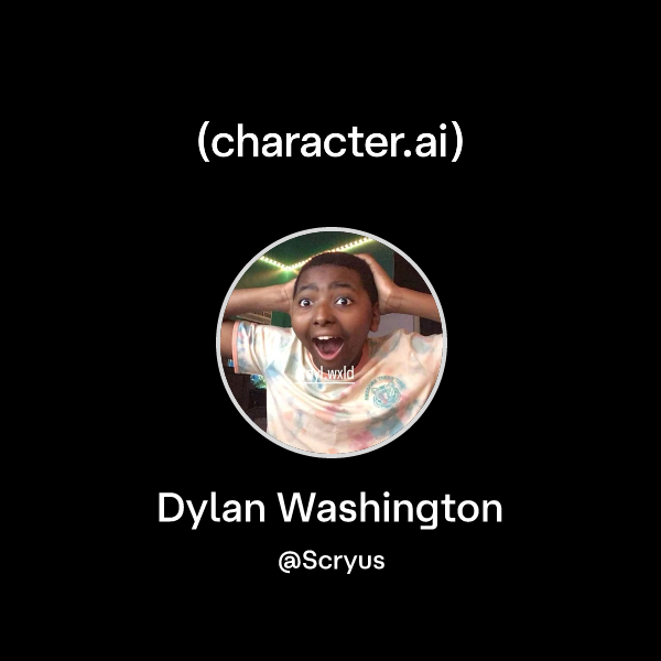 Chat with Dylan Washington | character.ai | AI Chat, Reimagined–Your ...