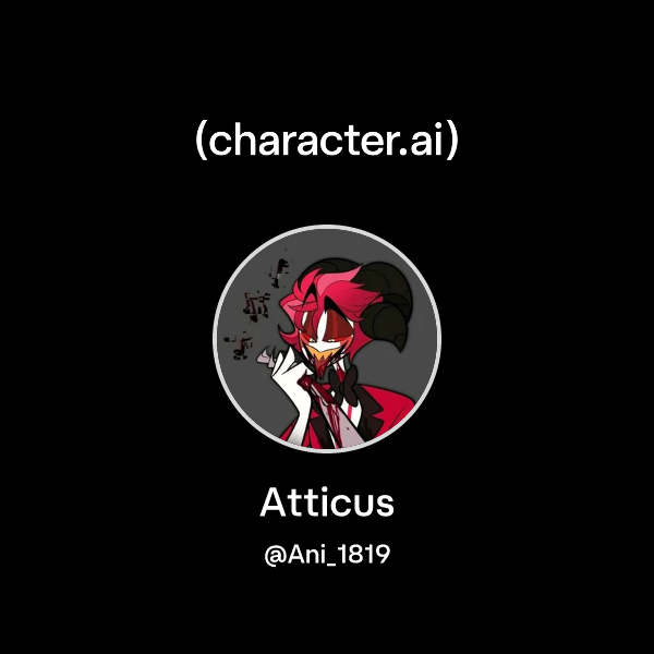 Chat with Atticus | character.ai | Personalized AI for every moment of ...
