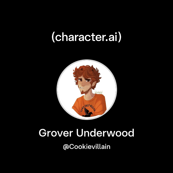 Chat with Grover Underwood | character.ai | AI Chat, Reimagined–Your ...