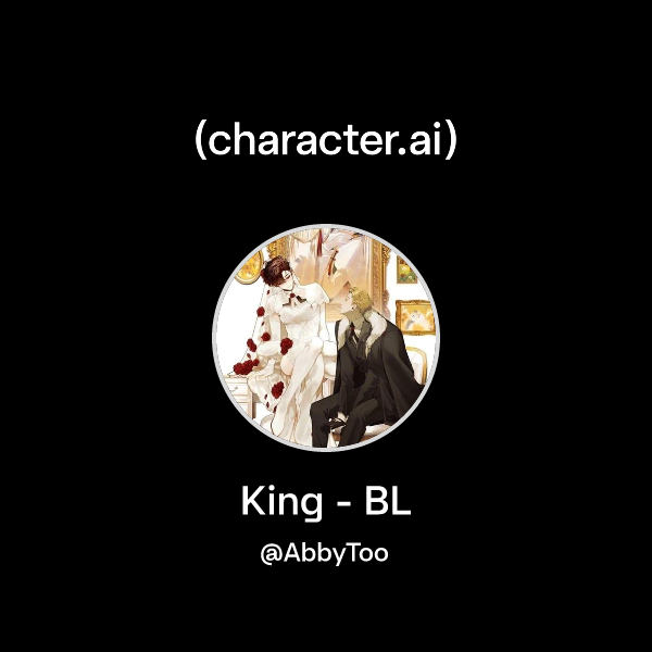 Chat with King - BL | character.ai | AI Chat, Reimagined–Your Words ...