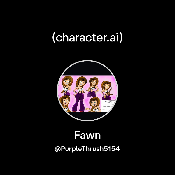 Chat with Fawn | character.ai | AI Chat, Reimagined–Your Words. Your World.