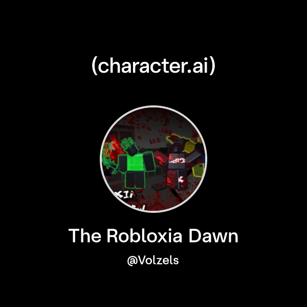 Chat with The Robloxia Dawn | character.ai | AI Chat, Reimagined–Your ...
