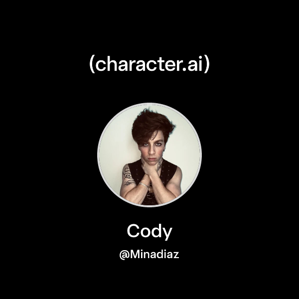 Chat with Cody | character.ai | AI Chat, Reimagined–Your Words. Your World.