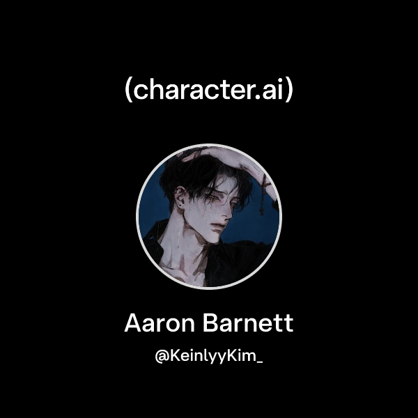 Chat with Aaron Barnett | character.ai | AI Chat, Reimagined–Your Words ...