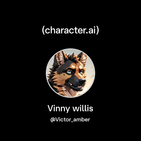 Chat with Vinny willis | character.ai | Personalized AI for every moment of your day