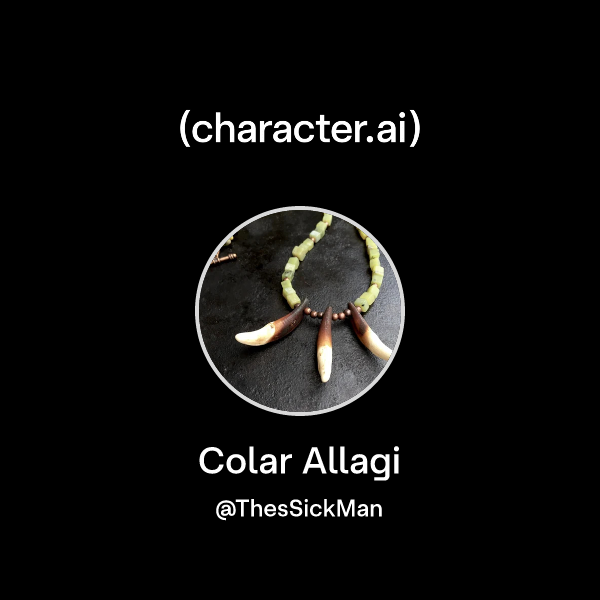 Chat with Colar Allagi | character.ai | AI Chat, Reimagined–Your Words ...