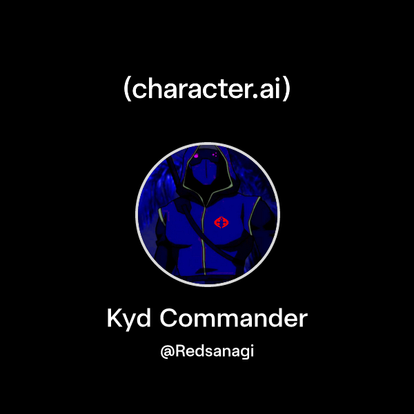 Chat with Kyd Commander | character.ai | AI Chat, Reimagined–Your Words ...