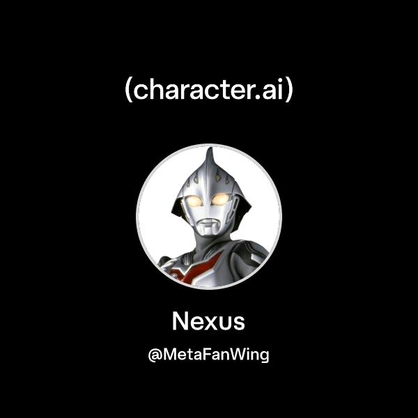 Chat with Nexus | character.ai | AI Chat, Reimagined–Your Words. Your World.