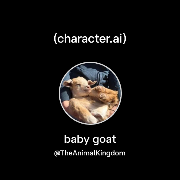 Chat with baby goat | character.ai | Personalized AI for every moment ...