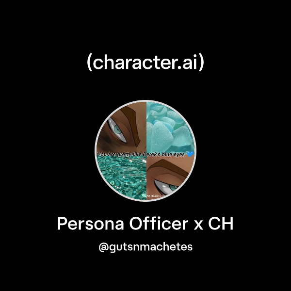 Chat with Persona Officer x CH | character.ai | Personalized AI for ...