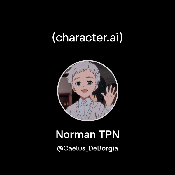 Chat with Norman TPN | character.ai | AI Chat, Reimagined–Your Words ...