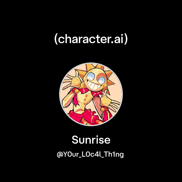 Chat with Sunrise | character.ai | Personalized AI for every moment of ...