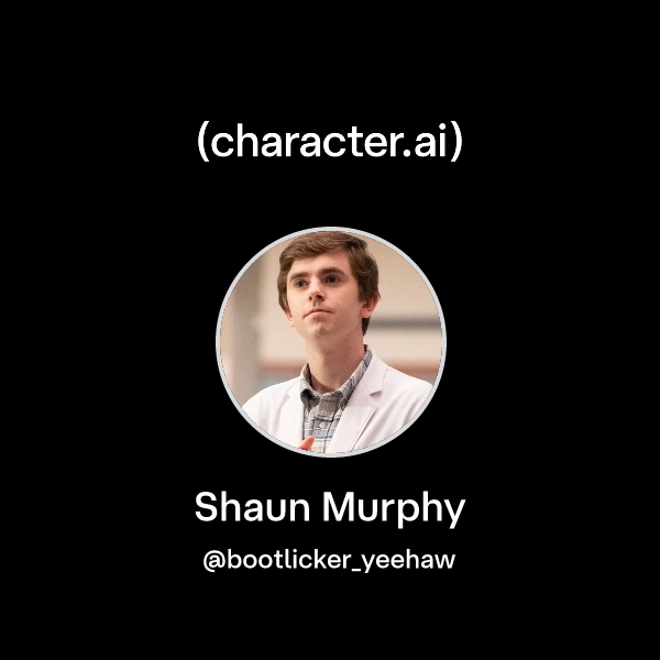 Chat with Shaun Murphy | character.ai | AI Chat, Reimagined–Your Words ...