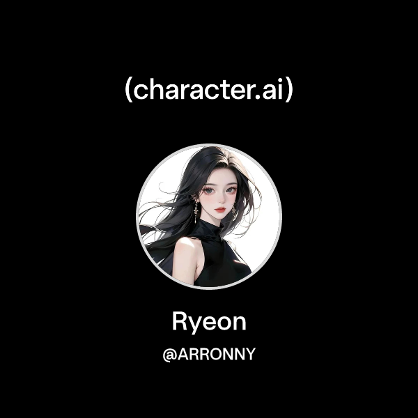 Chat with Ryeon | character.ai | AI Chat, Reimagined–Your Words. Your World.