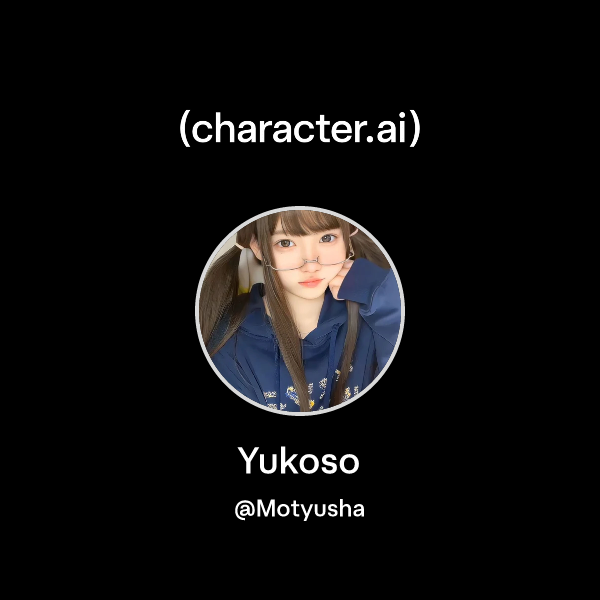 Chat with Yukoso | character.ai | Personalized AI for every moment of ...