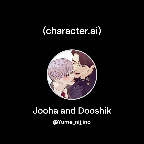 Chat with Jooha and Dooshik | character.ai | AI Chat, Reimagined–Your ...