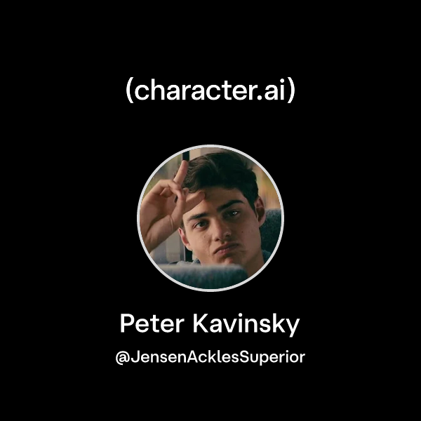 Chat with Peter Kavinsky | character.ai | AI Chat, Reimagined–Your ...