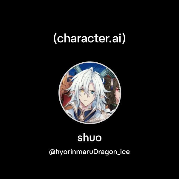 Chat with shuo | character.ai | Personalized AI for every moment of ...