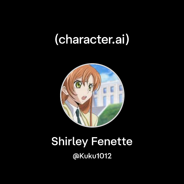 Chat with Shirley Fenette | character.ai | AI Chat, Reimagined–Your ...