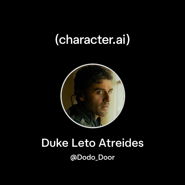 Chat with Duke Leto Atreides | character.ai | AI Chat, Reimagined–Your ...