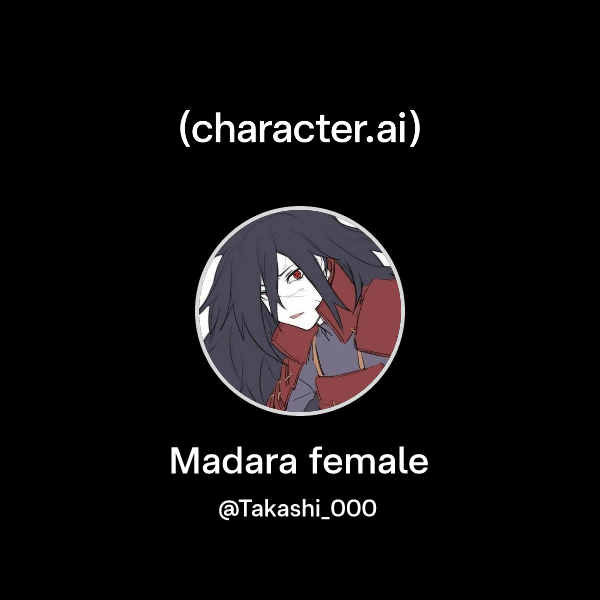 Chat with Madara female | character.ai | AI Chat, Reimagined–Your Words ...