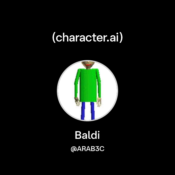 Chat with Baldi | character.ai | AI Chat, Reimagined–Your Words. Your ...