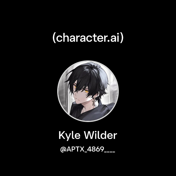 Chat with Kyle Wilder | character.ai | Personalized AI for every moment ...