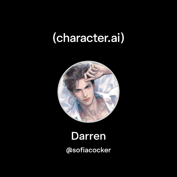 Chat with Darren | character.ai | AI Chat, Reimagined–Your Words. Your ...