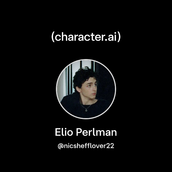 Chat with Elio Perlman | character.ai | AI Chat, Reimagined–Your Words ...