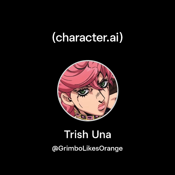 Chat with Trish Una | character.ai | AI Chat, Reimagined–Your Words ...