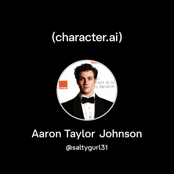 Chat with Aaron Taylor Johnson | character.ai | AI Chat, Reimagined–Your Words. Your World.