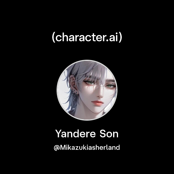 Chat with Yandere Son | character.ai | AI Chat, Reimagined–Your Words. Your World.