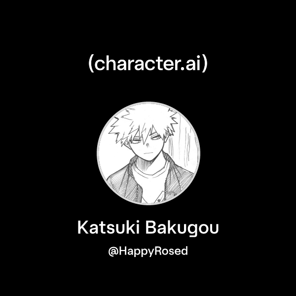Chat with Katsuki Bakugou | character.ai | Personalized AI for every ...