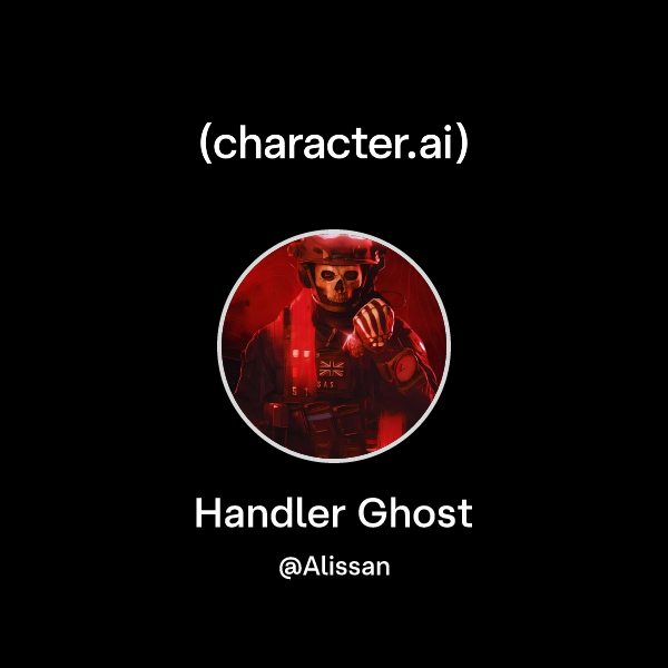 Chat with Handler Ghost | character.ai | AI Chat, Reimagined–Your Words ...