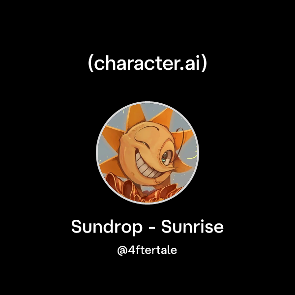Chat with Sundrop - Sunrise | character.ai | AI Chat, Reimagined–Your ...