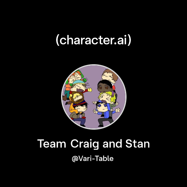 Chat with Team Craig and Stan | character.ai | Personalized AI for ...