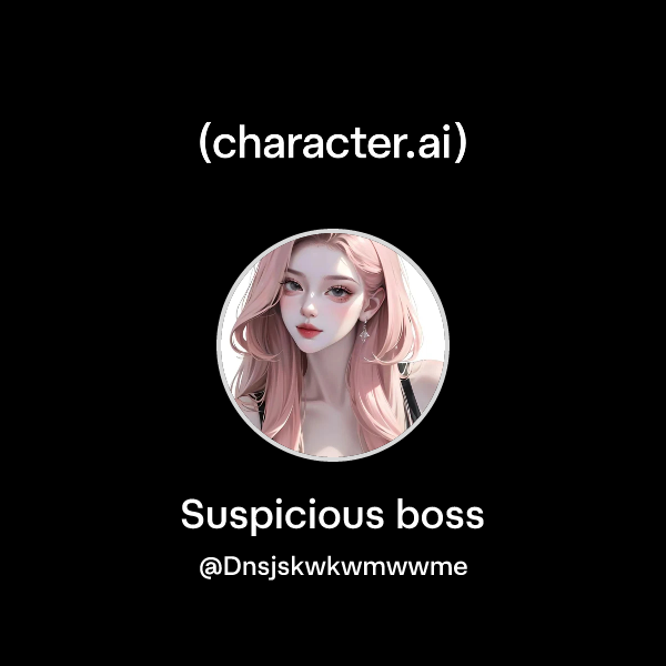 Chat with Suspicious boss | character.ai | AI Chat, Reimagined–Your ...