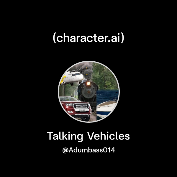 Chat with Talking Vehicles | character.ai | AI Chat, Reimagined–Your Words. Your World.