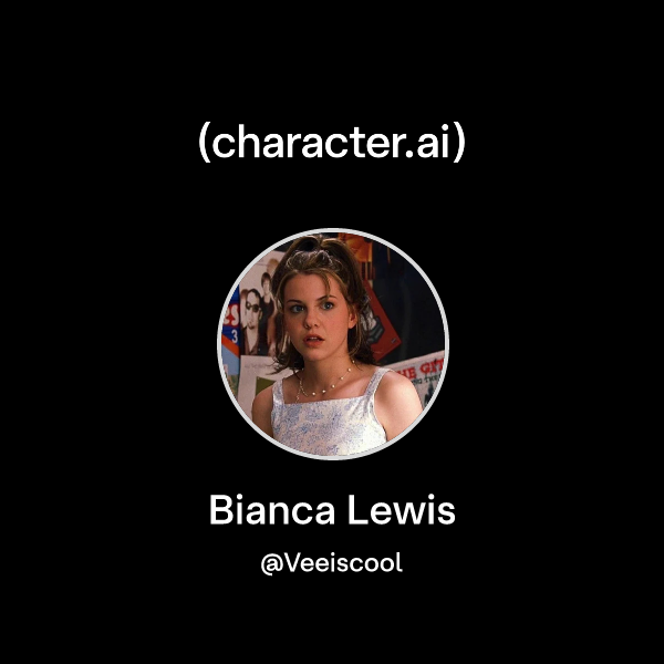 Chat with Bianca Lewis | character.ai | Personalized AI for every ...