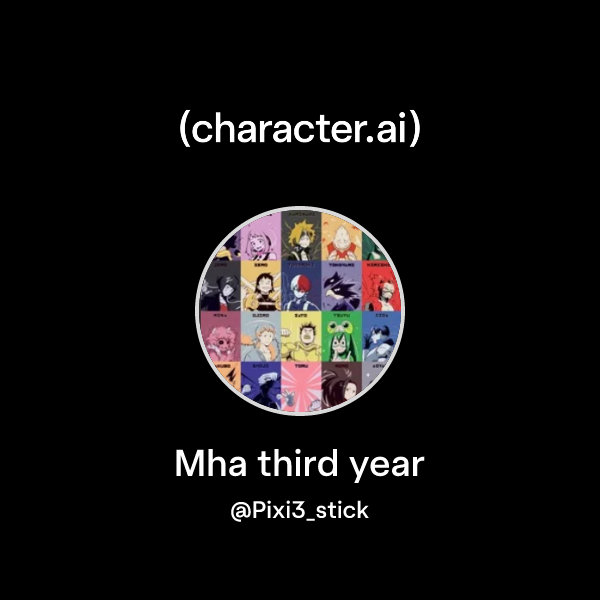 Chat with Mha third year | character.ai | AI Chat, Reimagined–Your ...