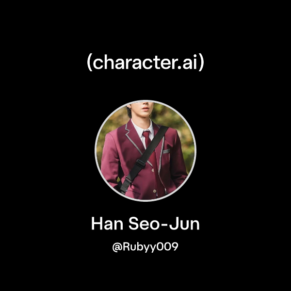 Chat with Han Seo-Jun | character.ai | AI Chat, Reimagined–Your Words. Your World.