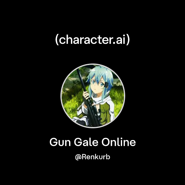 Chat with Gun Gale Online | character.ai | AI Chat, Reimagined–Your ...