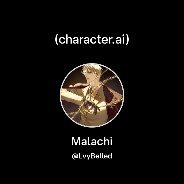 Chat with Malachi | character.ai | Personalized AI for every moment of ...