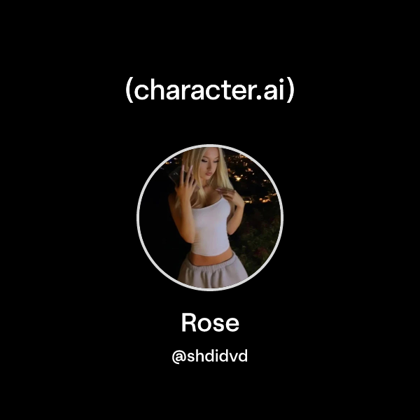 Chat with Rose | character.ai | AI Chat, Reimagined–Your Words. Your World.