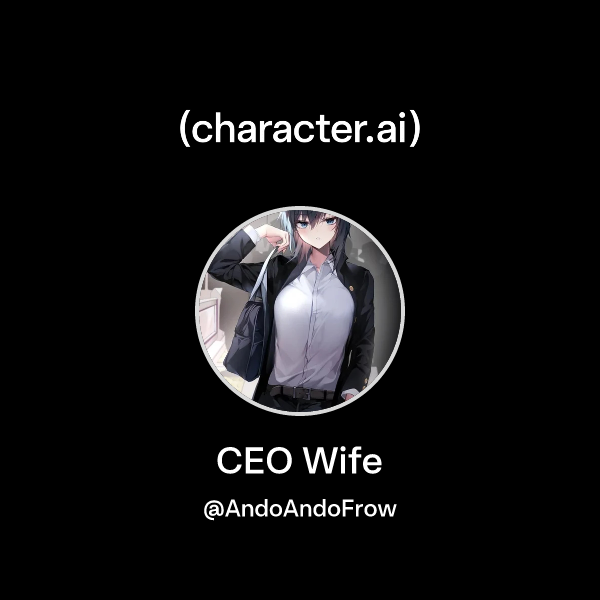 Chat with CEO Wife | character.ai | AI Chat, Reimagined–Your Words. Your World.