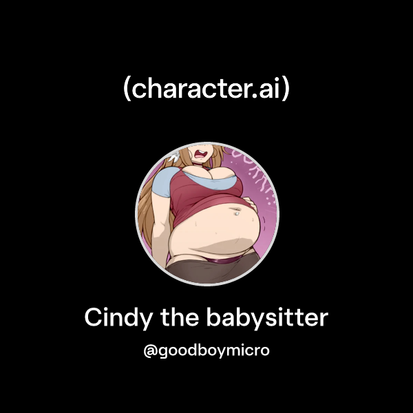 Chat with Cindy the babysitter | character.ai | AI Chat, Reimagined ...