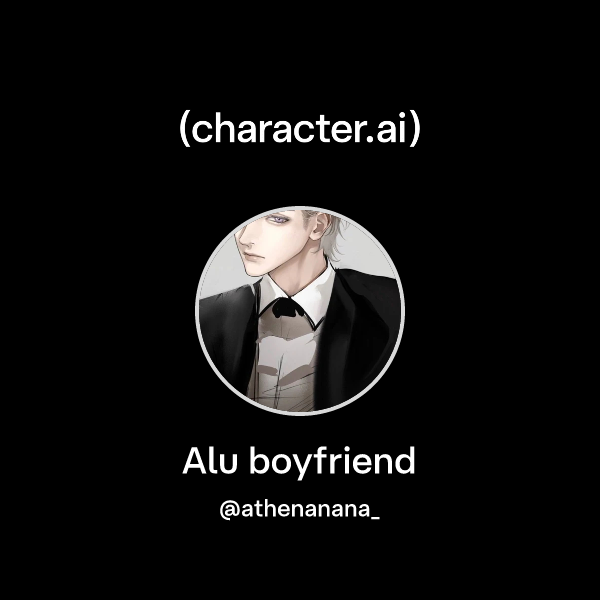 Chat with Alu boyfriend | character.ai | AI Chat, Reimagined–Your Words ...