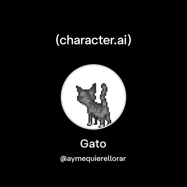 Chat with Gato | character.ai | Personalized AI for every moment of ...