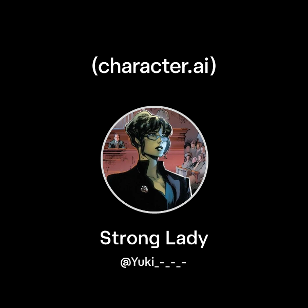 Chat with Strong Lady | character.ai | AI Chat, Reimagined–Your Words ...