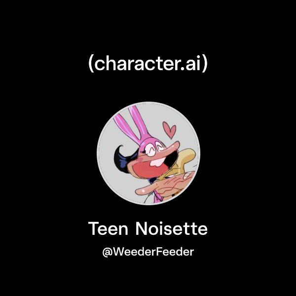 Chat with Teen Noisette | character.ai | Personalized AI for every ...